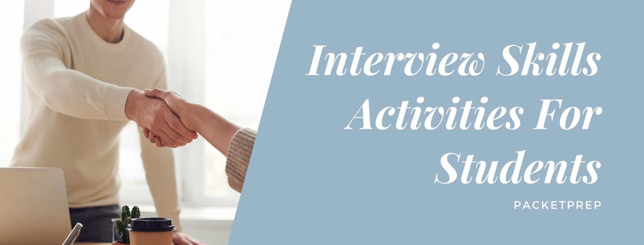 Interview Skills Activities For Students PacketPrep